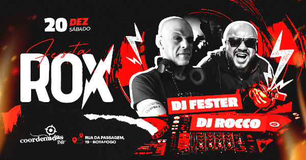 FESTA ROX | DJ ROCCO + DJ FESTER em Rio de Janeiro