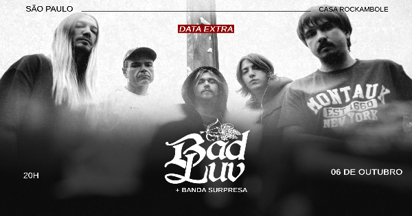 BAD LUV + Banda Surpresa na Casa Rockambole em São Paulo