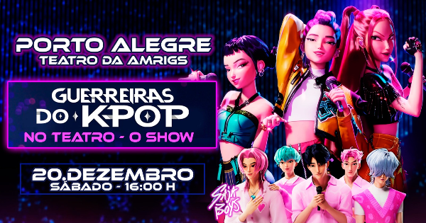 As Guerreiras do K-POP no Teatro - O Show em Porto Alegre em Porto Alegre